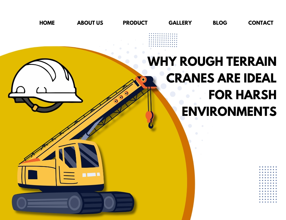 Why Rough Terrain Cranes Are Ideal for Harsh & Remote Environments ...